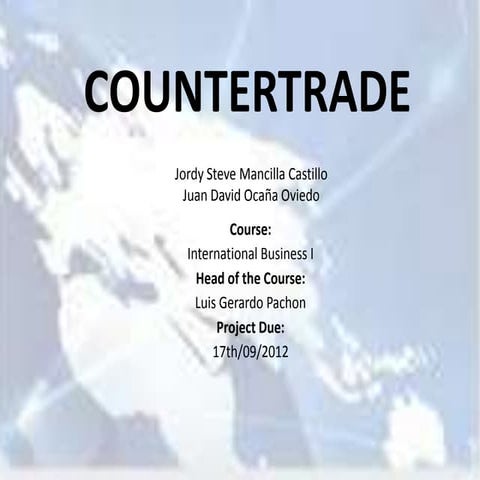 Countertrade | PPTX | Business | Business and Finance