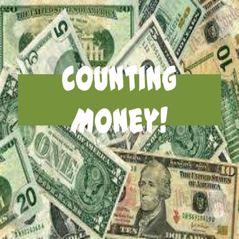Counting Money And Making Change Counting Money And Making Change