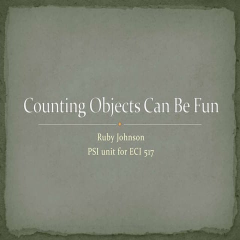 Counting objects can be fun | PPT