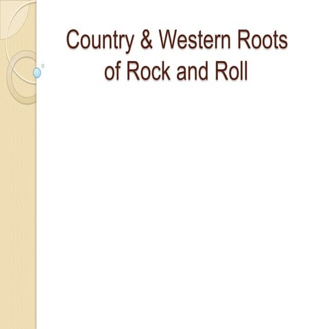 Country Roots of Rock | PPTX