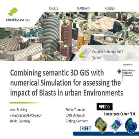 Combining semantic 3D GIS with numerical Simulation for assessing the ...