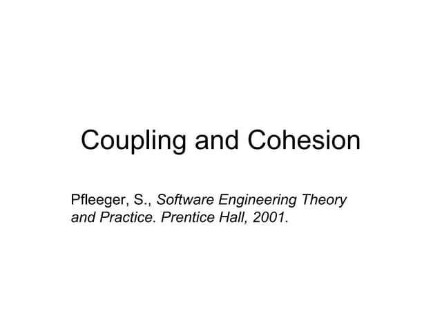 Cohesion and coupling | PPTX