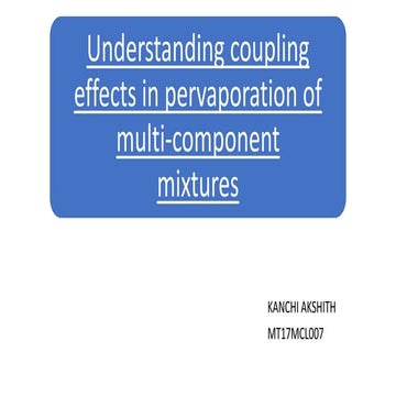 Coupling effects in pervaporation of multicomponent mixtures | PPTX