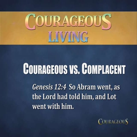 Courageous Living Sermon One | PPTX