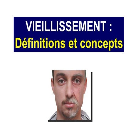 Cours 2 du_vieillissement_d%c3%a9finition | PDF