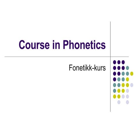 Course In Phonetics | PPT
