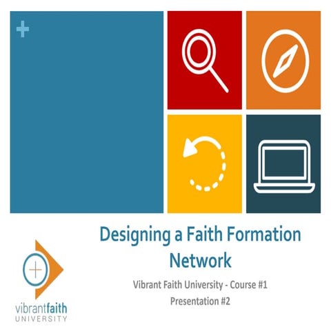 CFF21 Course 1: Designing a Faith Formation Network | PPTX ...
