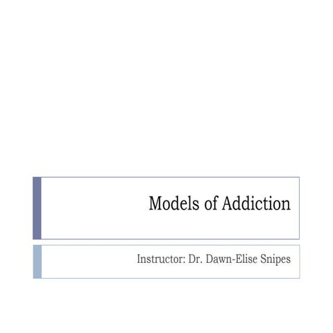 Models of Addiction | PPTX