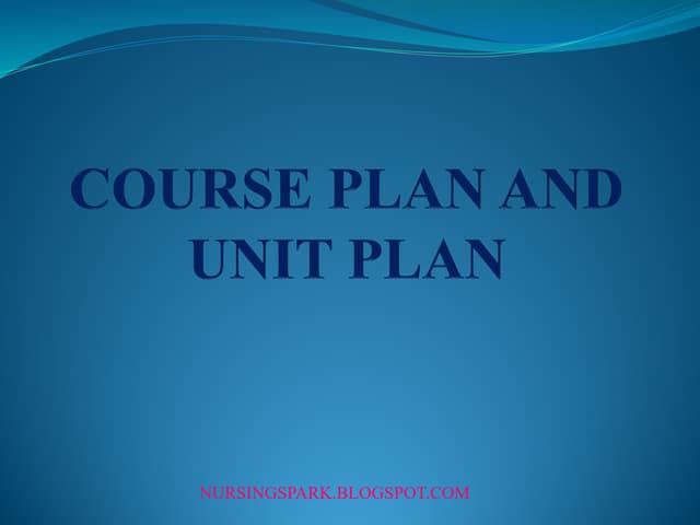 COURSE PLAN &UNIT PLAN | PPTX