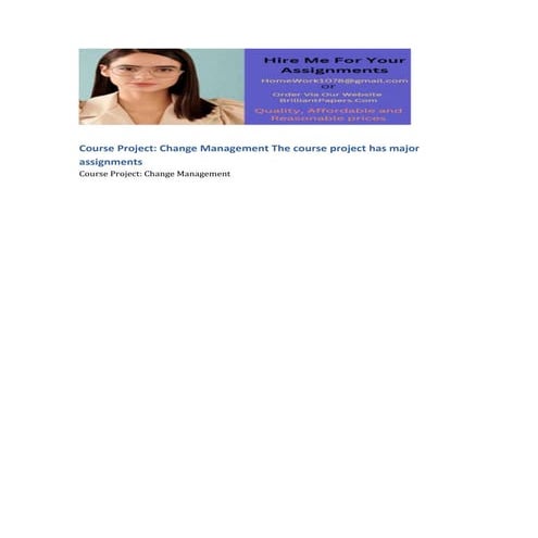 Course Change Management The course project has major assignments.docx