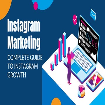 Instagram Marketing: Complete Guide to Instagram Growth | PDF