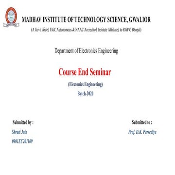 Course End Seminar Shruti Jain 0901EC201109.pptx