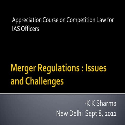 Merger Regulations-Issues and Challenges_Appreciation Course on ...