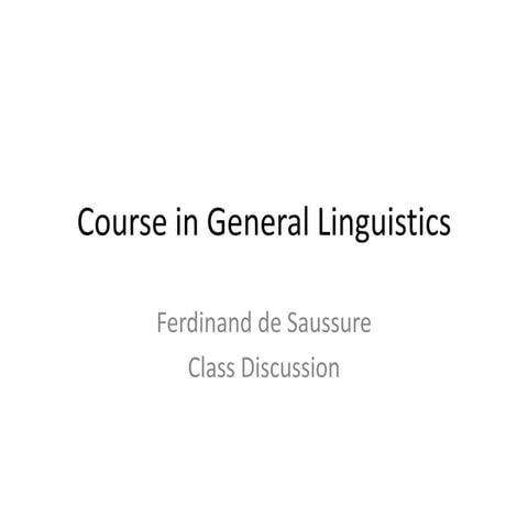 Course in general linguistics | PPTX