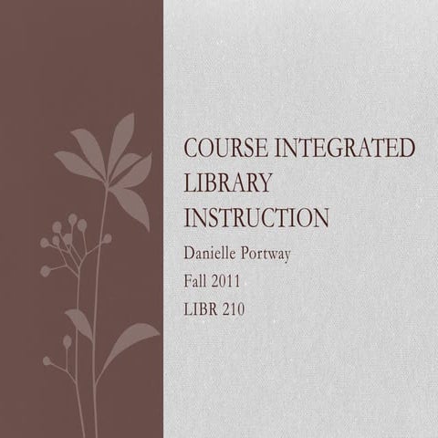 Course integrated library instruction | PPT