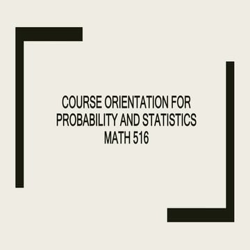Course Orientation for Probability and Statistics.pptx