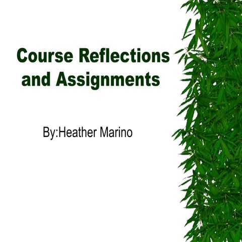 Course reflections and_assignments | PPT