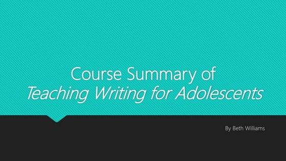 Secondary ELA: Teaching Writing for Adolescents | PPTX