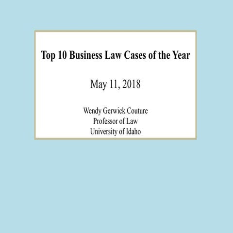 Top 10 Business Law Cases of the Year (May 11, 2018) | PPTX
