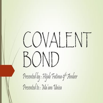 Covalent bond | PPTX