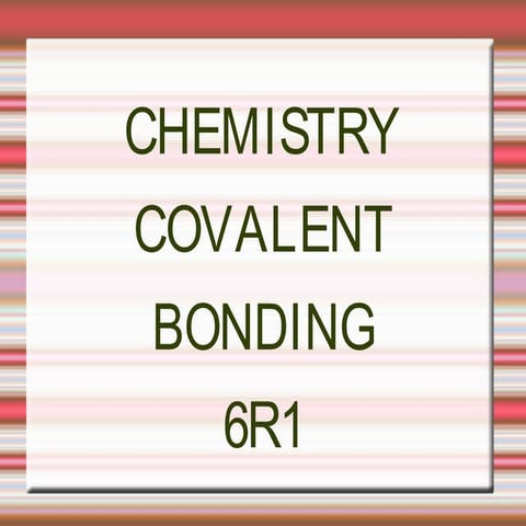 Covalent bonding | PPT