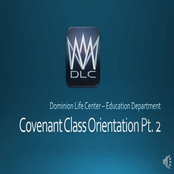 Covenant Class Orientation Part 2 | PPTX