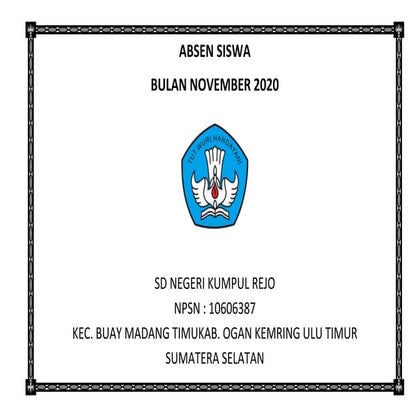 Absen Siswa SD Kumpul Rejo November 2020 | PPT
