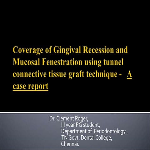 Coverage of Gingival Recession and Mucosal Fenestration copy.ppt ...