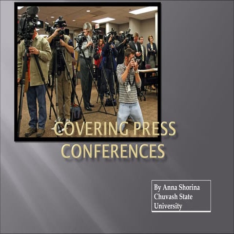 Covering press conferences | PPT