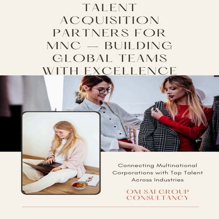 TALENT ACQUISITION PARTNERS FOR MNC – BUILDING GLOBAL TEAMS WITH ...