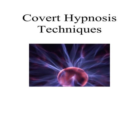 Covert Hypnosis Techniques pdf | PDF