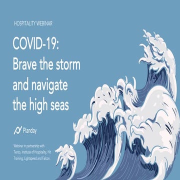 Covid 19: Brave the storm and navigate the high seas | PPT