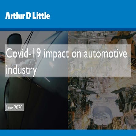Arthur D. Little - Covid19 impact on automotive industry_update June ...