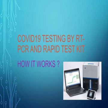 Covid19 testing by rt pcr and rapid test kit , how it work | PPT