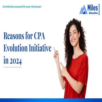 Reasons for CPA Evolution Initiative in 2024 | PPT