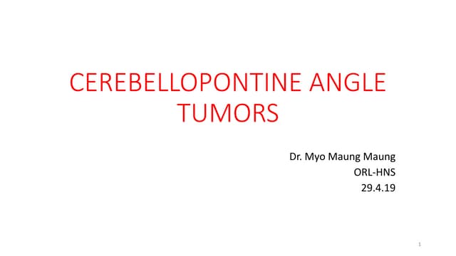 Cerebellopontine angle (CPA) tumors - An Overview | PDF