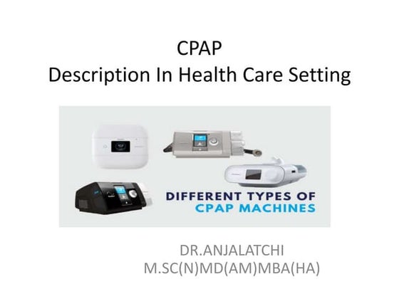 CPAP (CONTINUOUS POSITIVE AIR PRESSURE) | PPTX