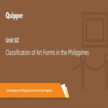 CPAR 11_12 Q1 02 Classification of Art Forms PS 2.pptx