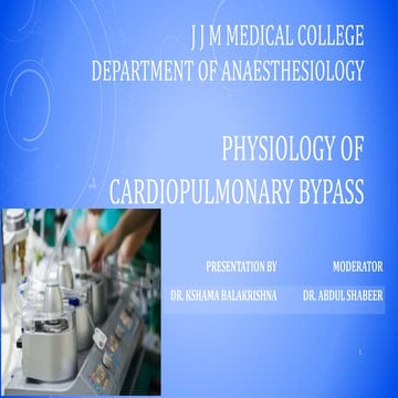 Physiology of Cardiopulmonary Bypass | PPTX