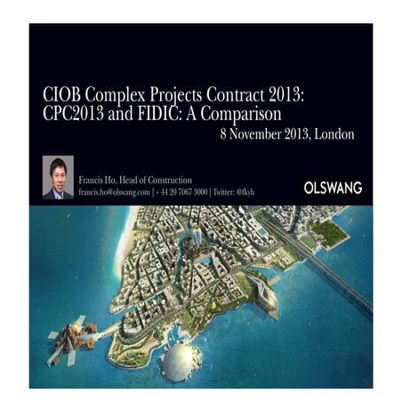 CIOB Complex Projects Contract 2013 - 25 April 2013 - Transcript of ...