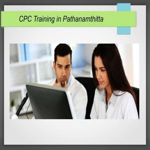 Cpc training in pathanamthitta | PPTX