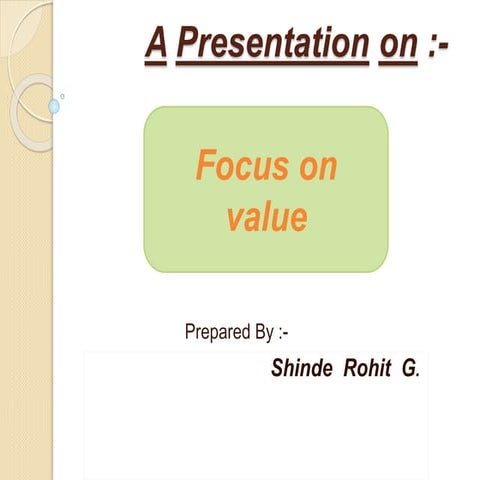 " Focus on Value " - contributor personality development | PPTX