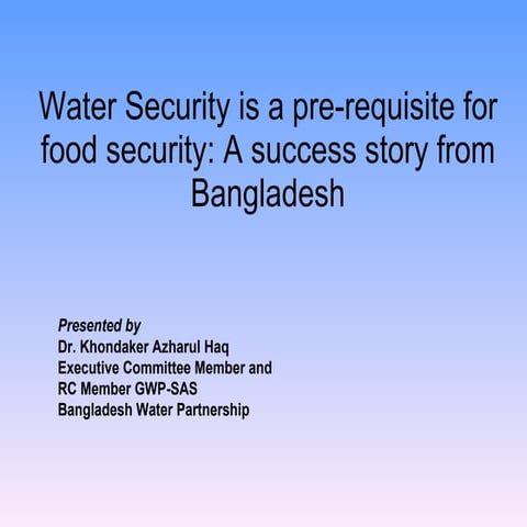 Water Security is a pre-requisite for food security: A sucess story ...