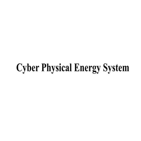 (CPES) Cyber Physical Energy System.pptx