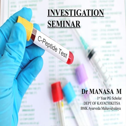 C Peptide test Investigation Seminar; Dr Manasa | PPTX