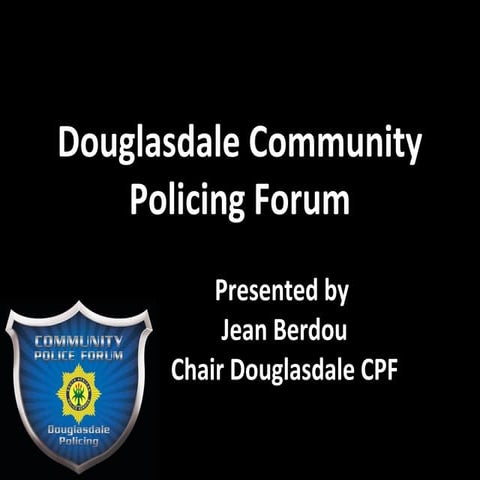 Douglasdale Community Police Forum AGM 2010 | PPT | Crime & Harmful ...