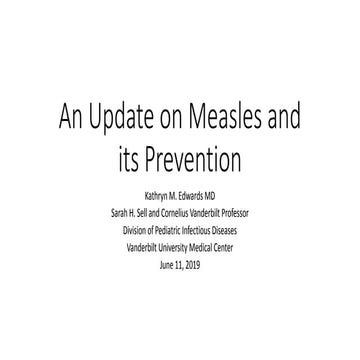 Measles and its prevention - Slideset by professor Edwards | PPTX