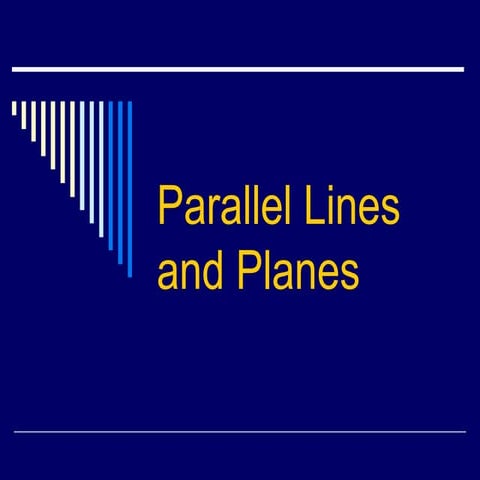 parallel lines and planes presentastion yes | PPT