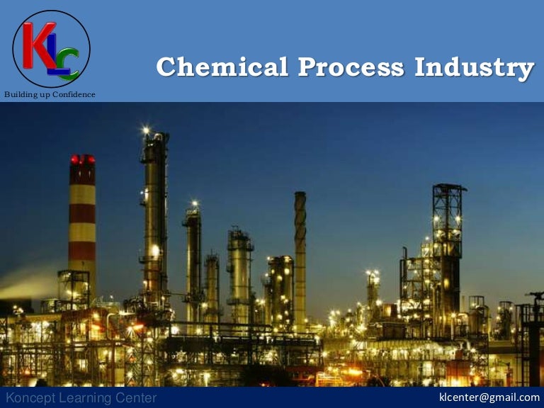 Chemical Process Industry - Overview