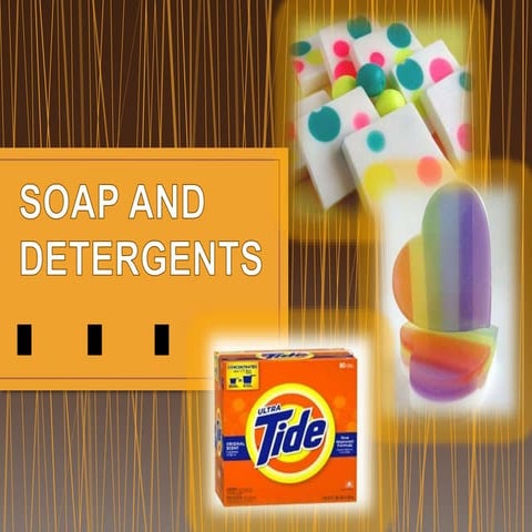 Soap and detergent making process of Technology | PPTX